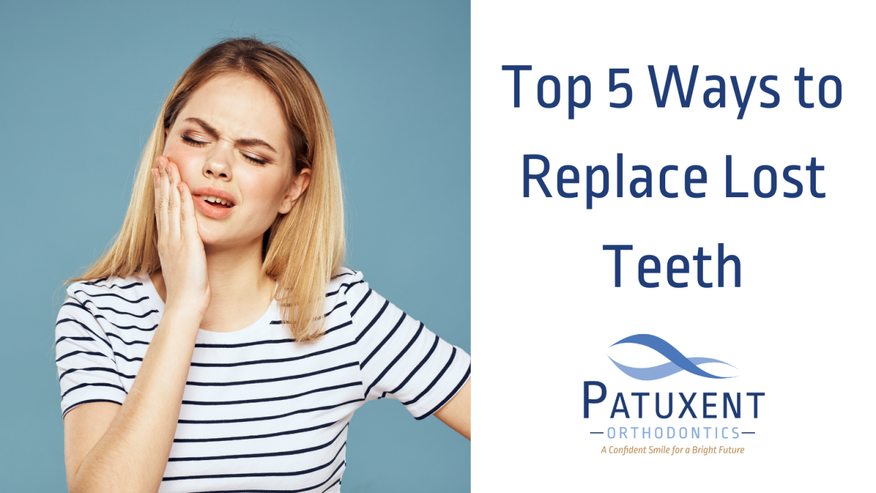 5 Efficient Ways to Replace Lost Teeth!