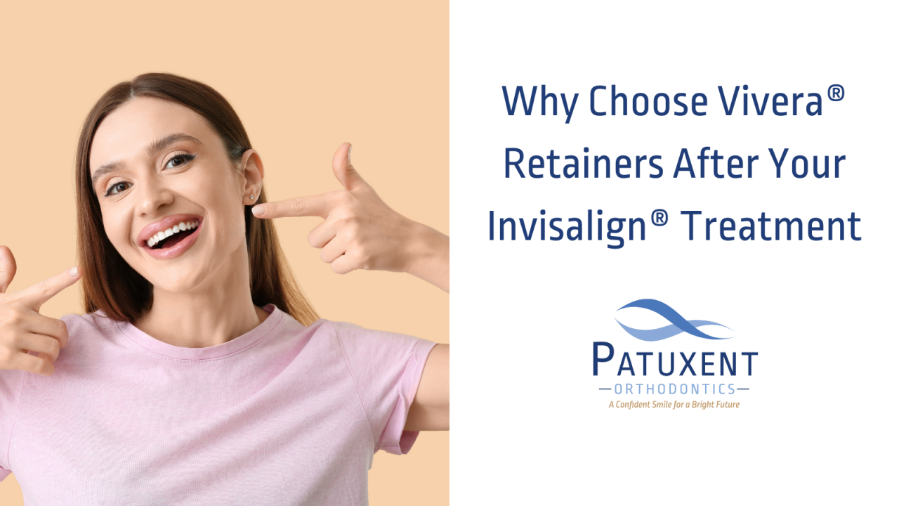 Why Choose Vivera Retainers After Your Invisalign Treatment!