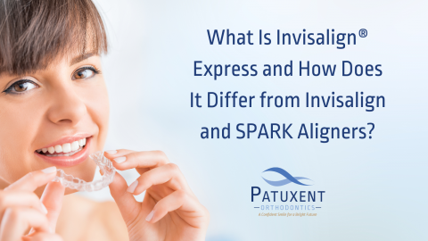 What is Invisalign Express? | Patuxent Orthodontics