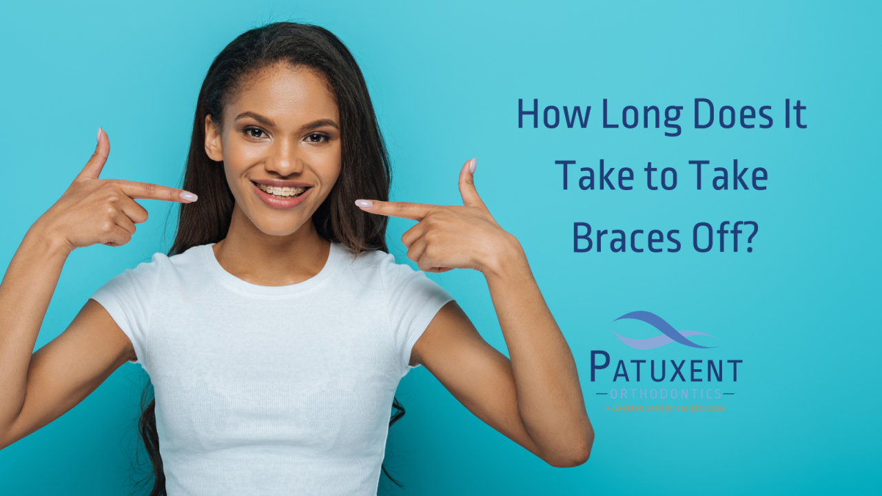 How Long Does It Take to Take Braces Off?
